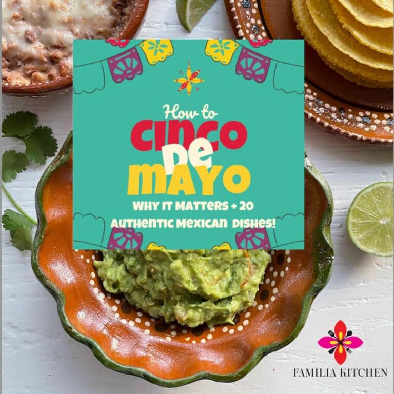 The Familia Kitchen Guide to the History, Food and Drinks of Cinco de ...